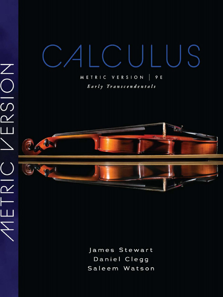 Calculus: Early Transcendentals, Metric Edition 9th Edition | PDF