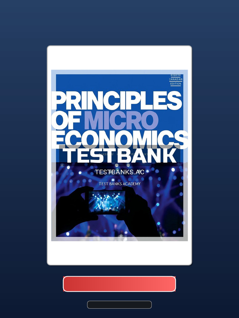 Complete Bundle Test Bank For Principles of Microeconomics 8th CA ...