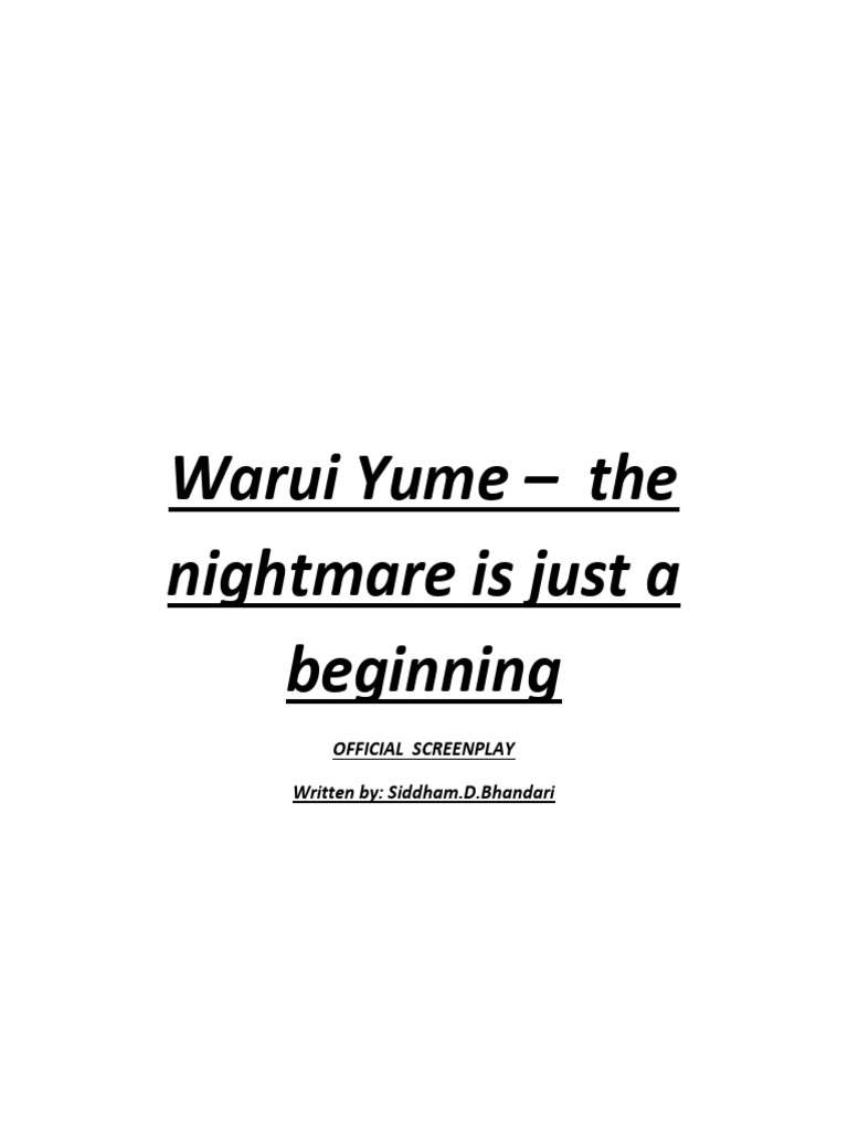 Warui Yume-The Nightmare Is Just Beginning Screenplay..-1 | PDF