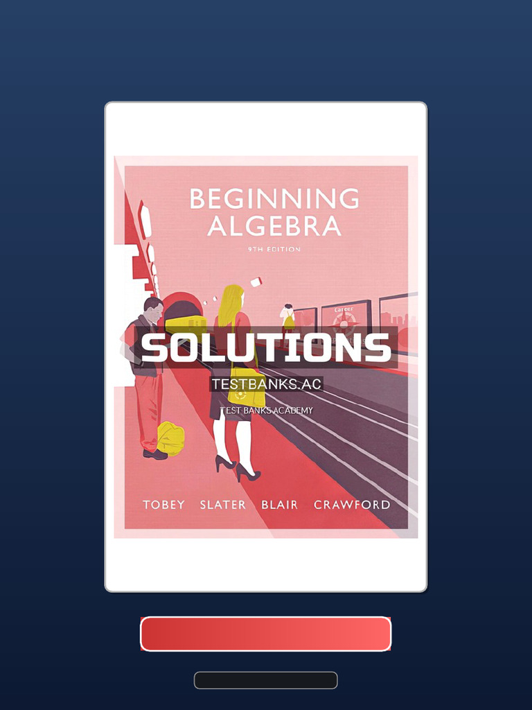 Complete Bundle Solutions Manual For Beginning Algebra 9th Edition by ...