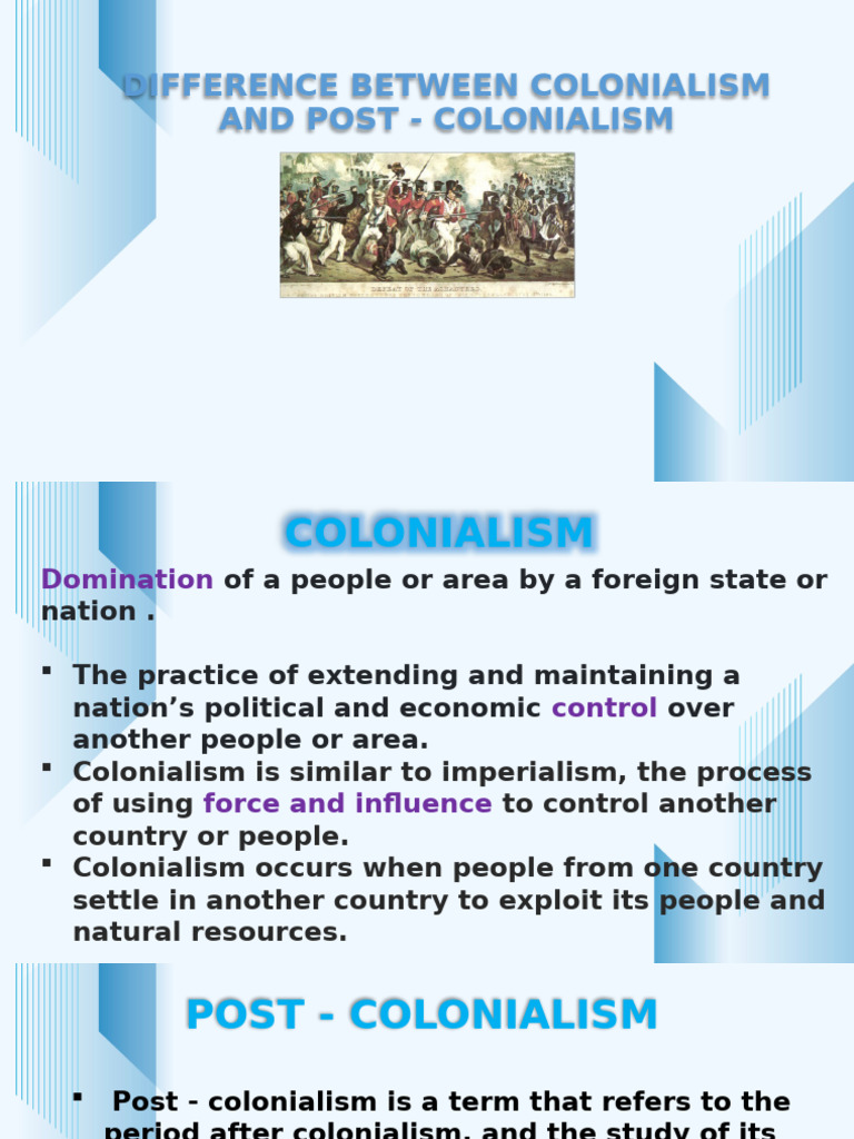 Colonialism vs. Post-Colonialism Explained | PDF | Colonialism ...