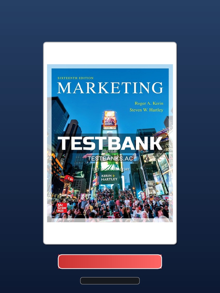 Complete Bundle Test Bank For Marketing 16th Edition by Kerin | PDF ...