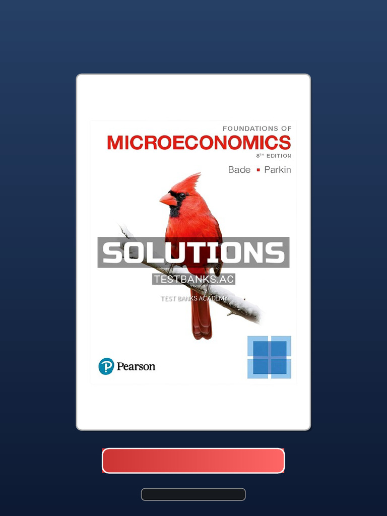Complete Bundle Solutions Manual For Foundations of Microeconomics 8th ...