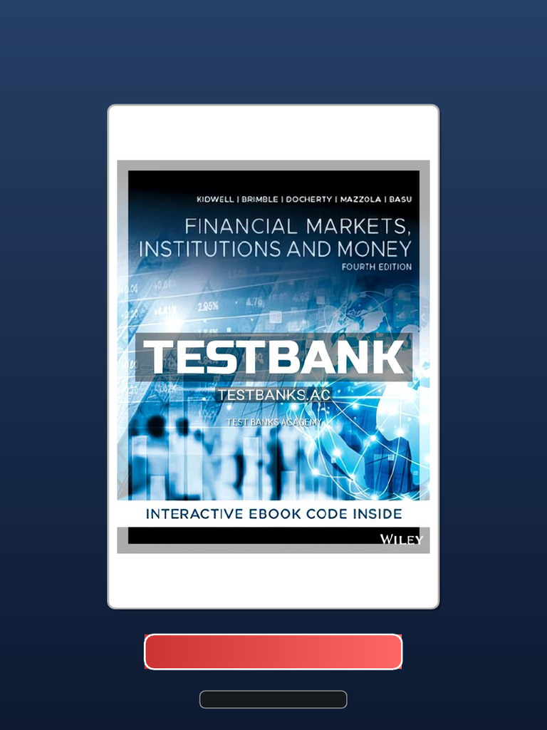 Complete Bundle Test Bank For Financial Markets Institutions and Money ...