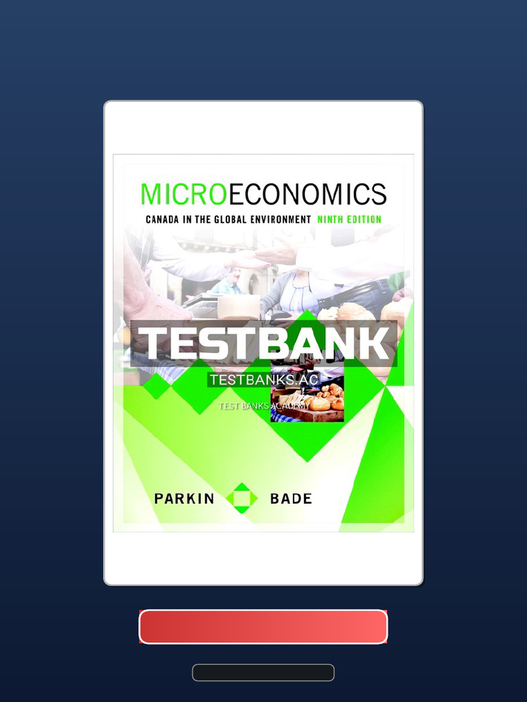Complete Bundle Test Bank For Microeconomics Canada in The Global ...