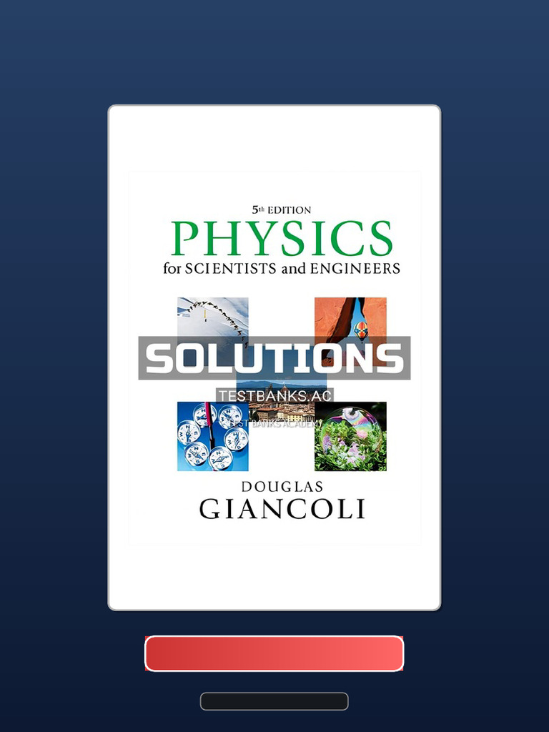 Complete Bundle Solutions Manual For Physics For Scientists and Engineers With Modern Physics ...
