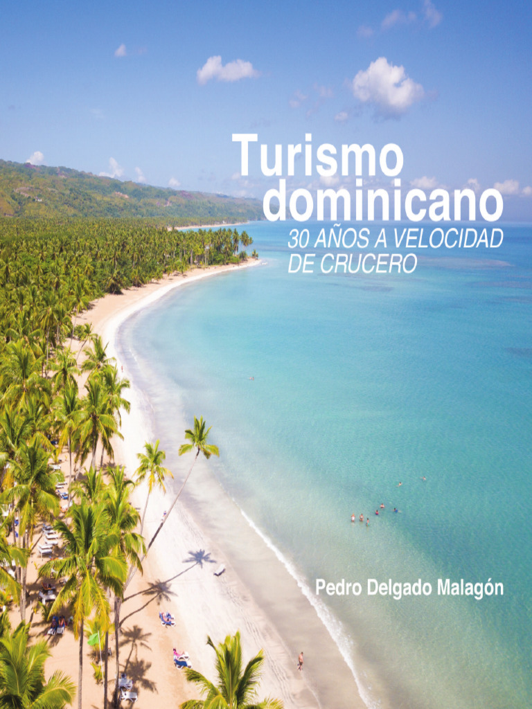 Turismo dominicano 30 años a velocidad de crucero | PDF | República ...