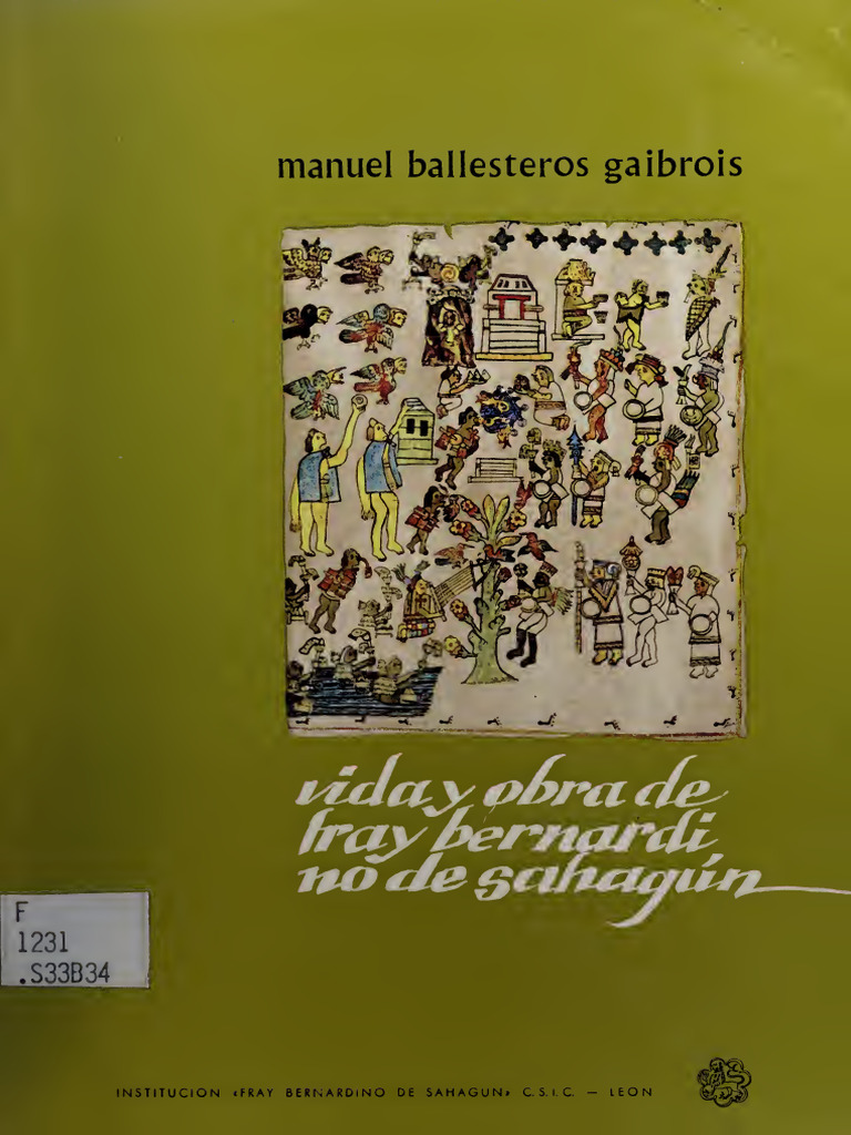 Vida y obra de Fray Bernardino de Sahagún | PDF | Civilización maya ...