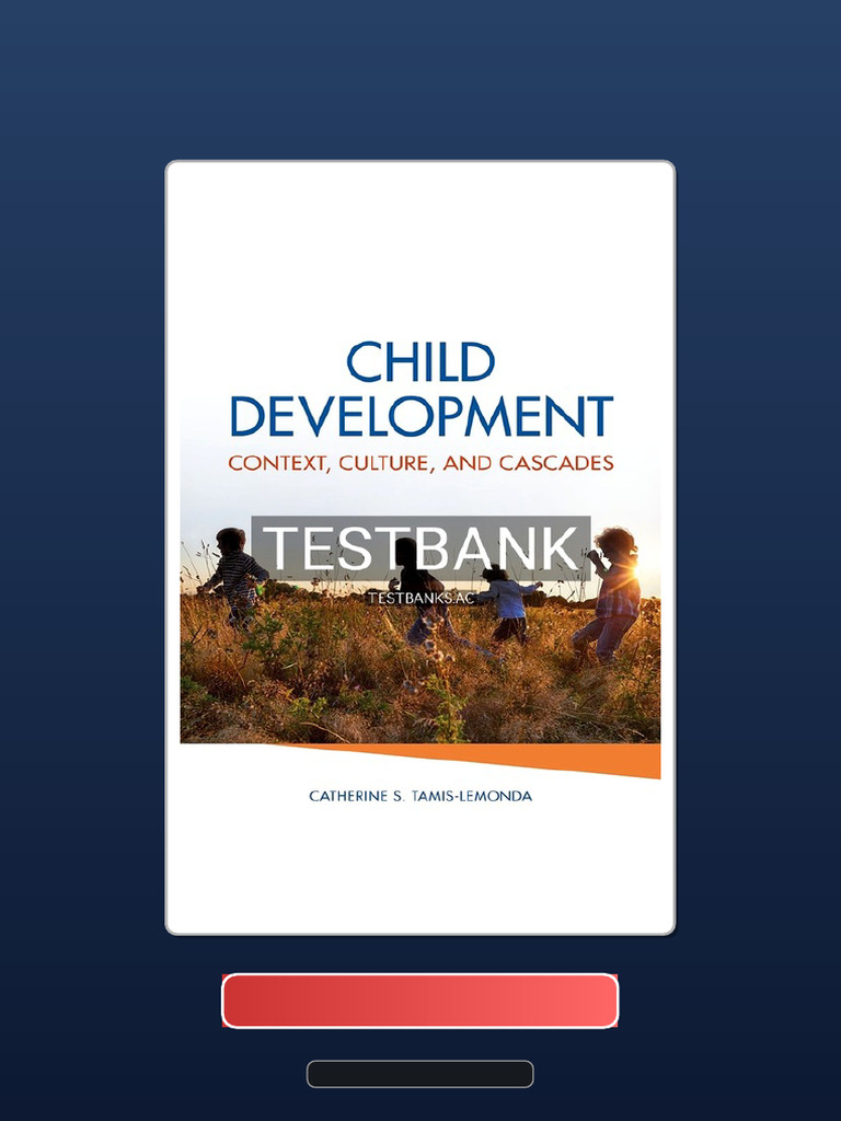 Complete Bundle Test Bank For Child Development Context Culture and ...