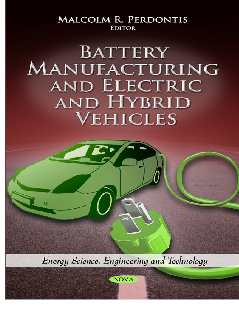 Battery Manufacturing and Electric and Hybrid Vehicles, Nova Science ...