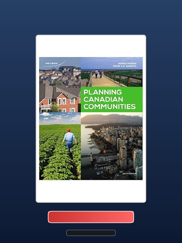 Planning Canadian Communities 6th Canadian Edition Ebook and TestBank ...