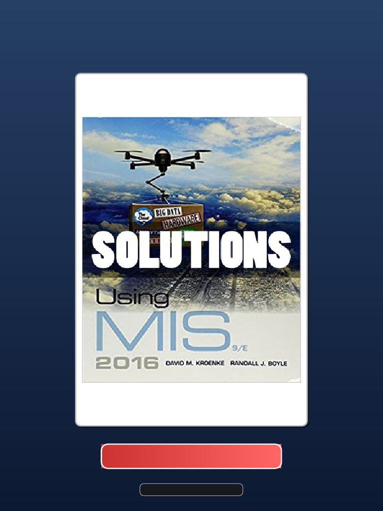 Solutions Using MIS 9 Ed Kroenke eBook and TestBank Bundle Full ...