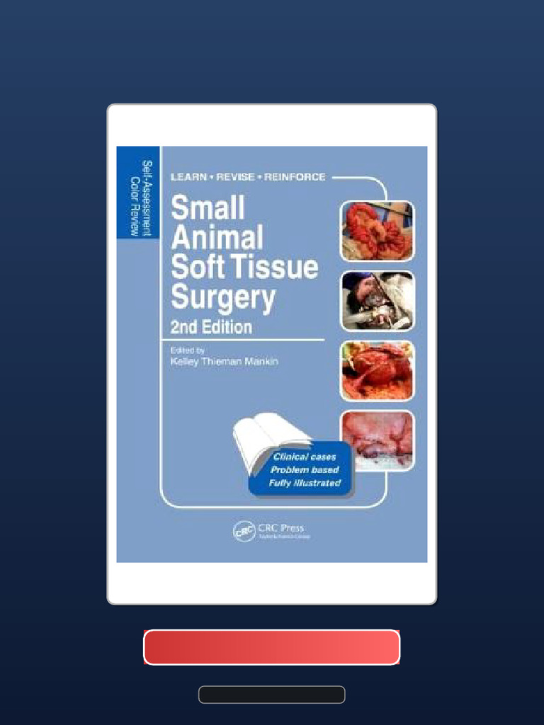 Complete Bundle Small Animal Soft Tissue Surgery SelfAssessment Color Review Second Edition ...
