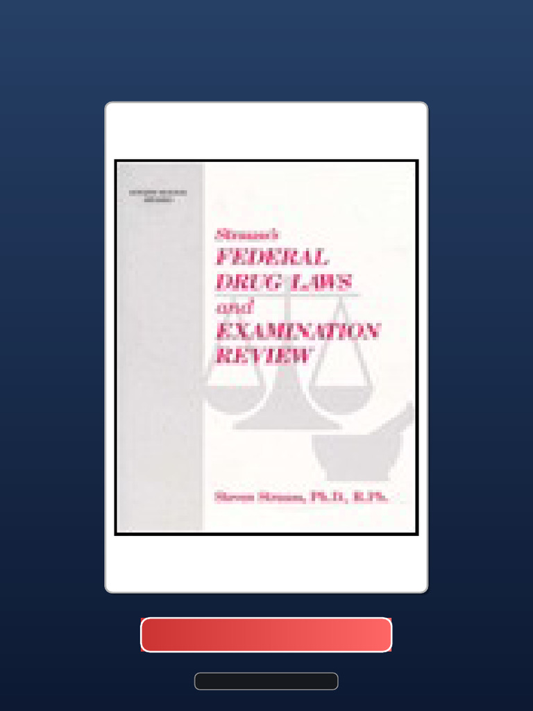 Complete Bundle Strausss Federal Drug Laws and Examination Review eBook ...