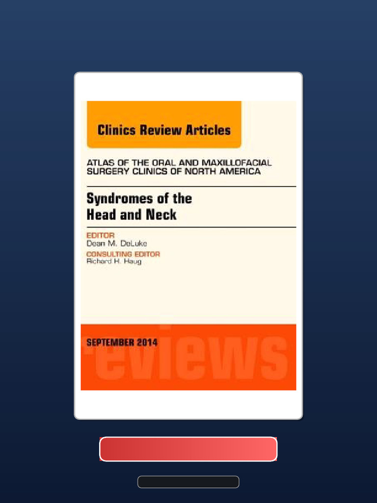 Complete Bundle Syndromes of The Head and Neck An Issue of Atlas of The ...