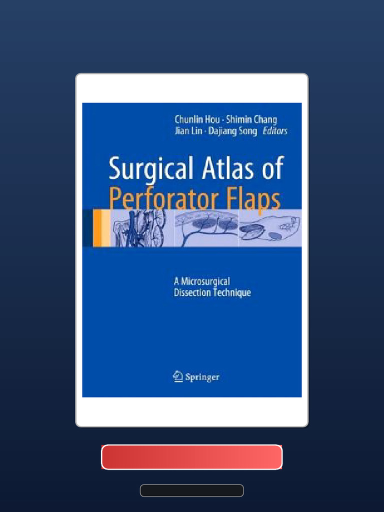 Complete Bundle Surgical Atlas of Perforator Flaps a Microsurgical ...