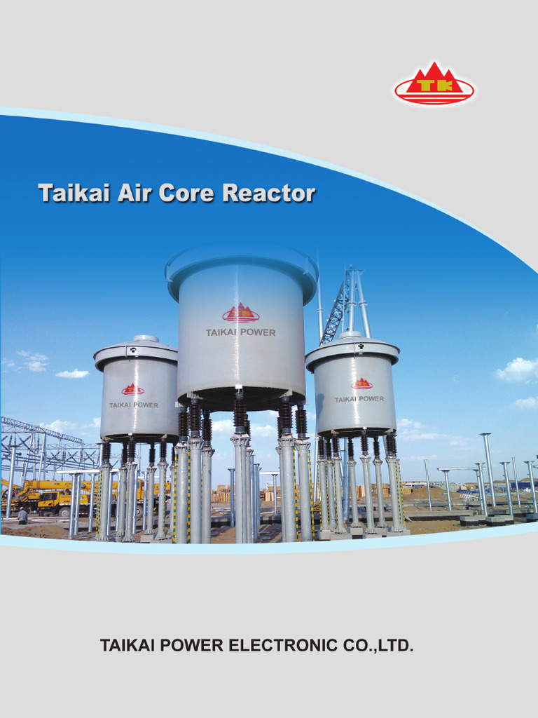 Taikai Air Core Reactor Overview | PDF | Inductor | Transformer