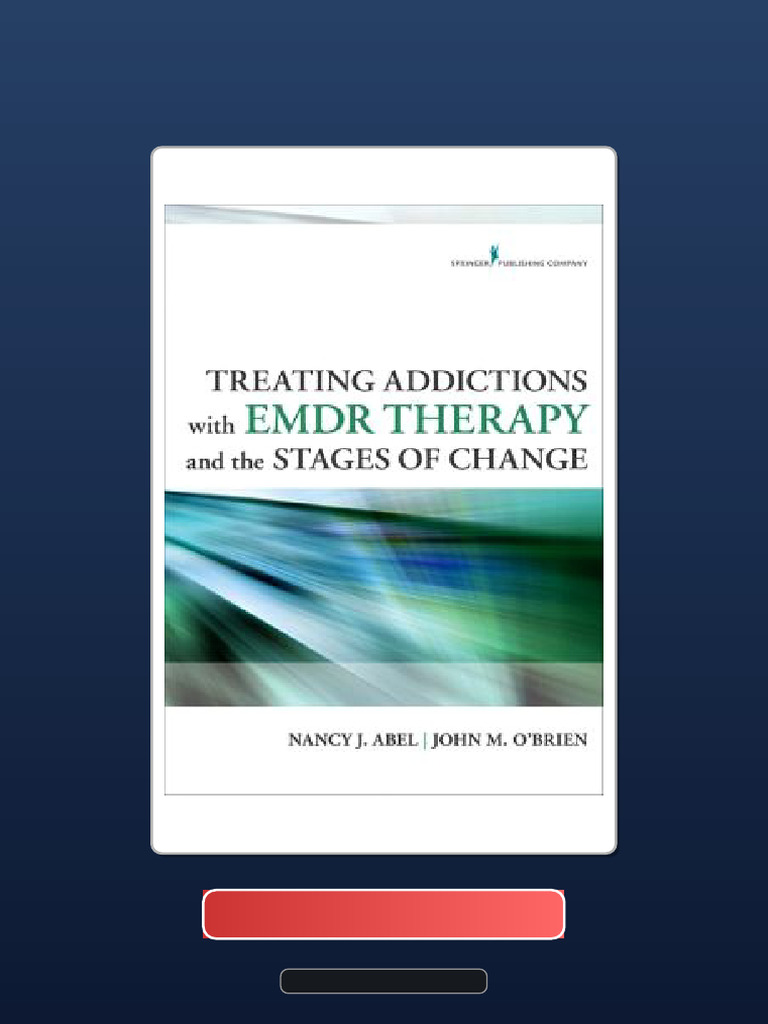 Complete Bundle Treating Addictions With EMDR Therapy and The Stages of Change Ebook and ...