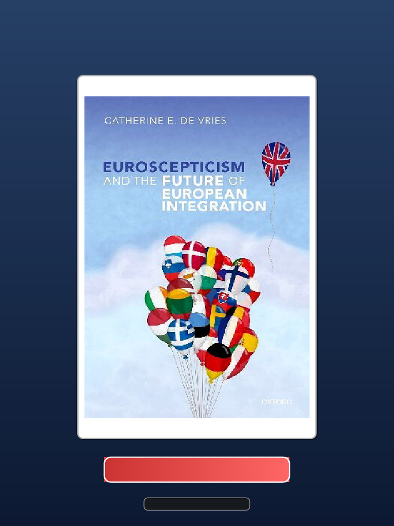 Euroscepticism and The Future of European Integration Catherine E de ...