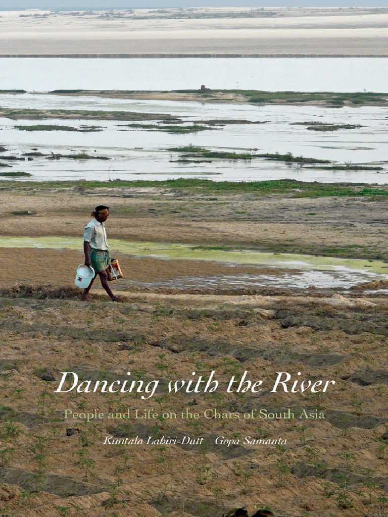 Dancing With The River People and Life On The Chars of South Asia by ...