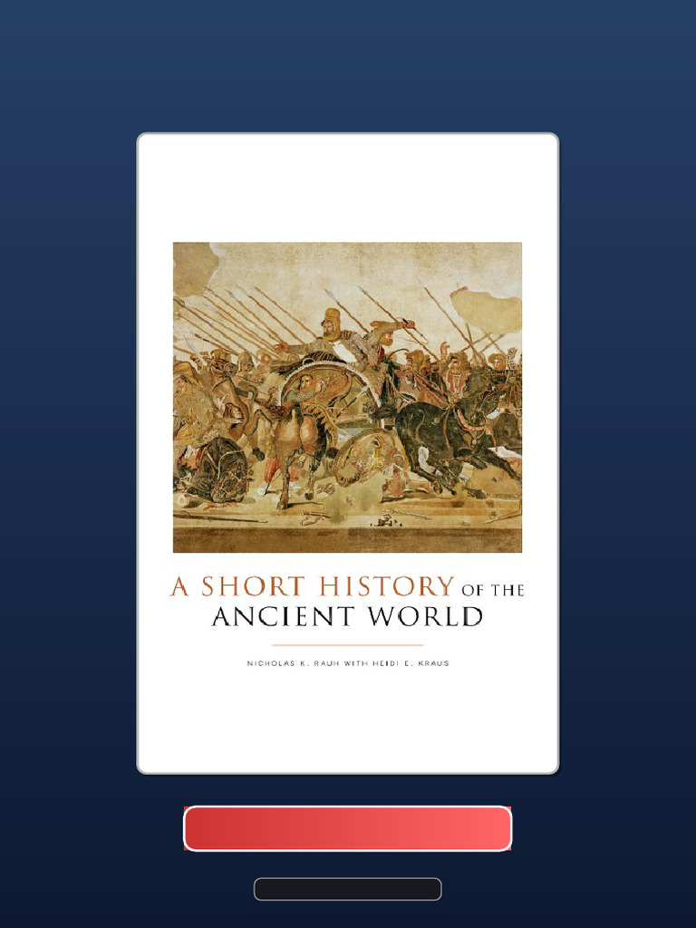 A Short History of The Ancient World 1st Edition Nicholas K Rauh ...