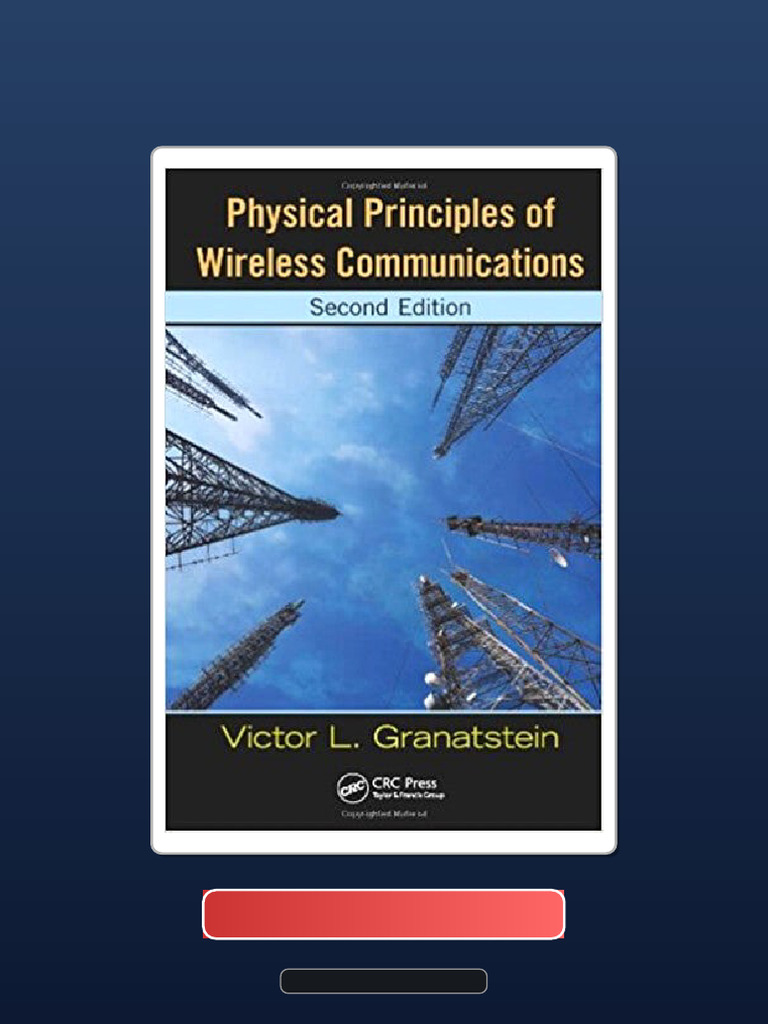 Physical Principles of Wireless Communications 2nd Granatstein Ebook ...