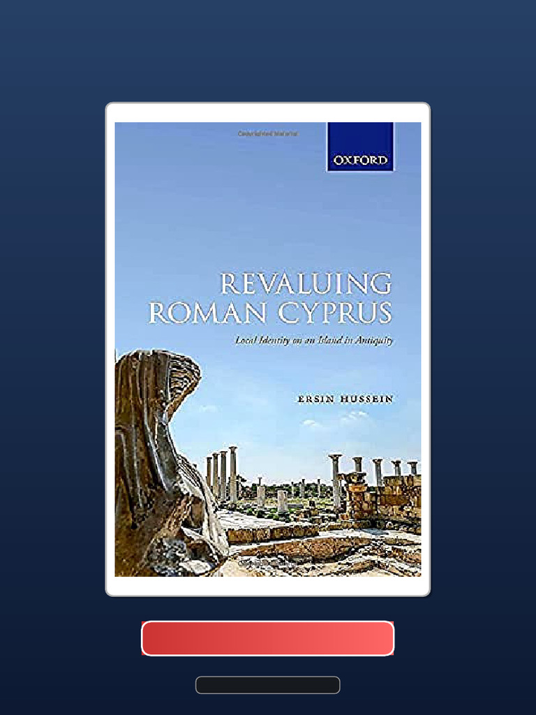 Revaluing Roman Cyprus Local Identity On An Island in Antiquity Ersin ...