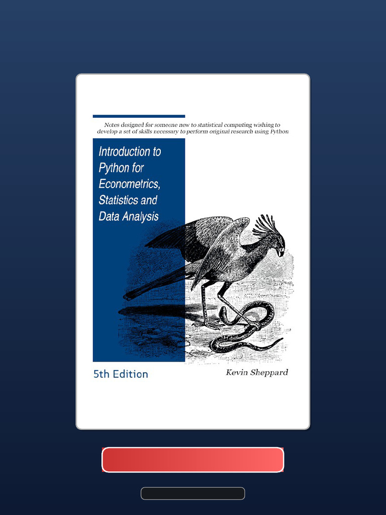 Introduction To Python For Econometrics Statistics and Data Analysis 5th Edition Kevin Sheppard ...