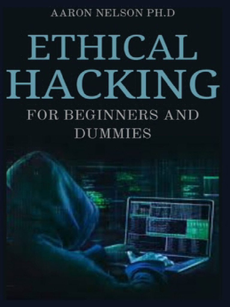 Ethical Hacking For Beginners and Dummies Hacking For Beginners, Hackers Basic Security and ...