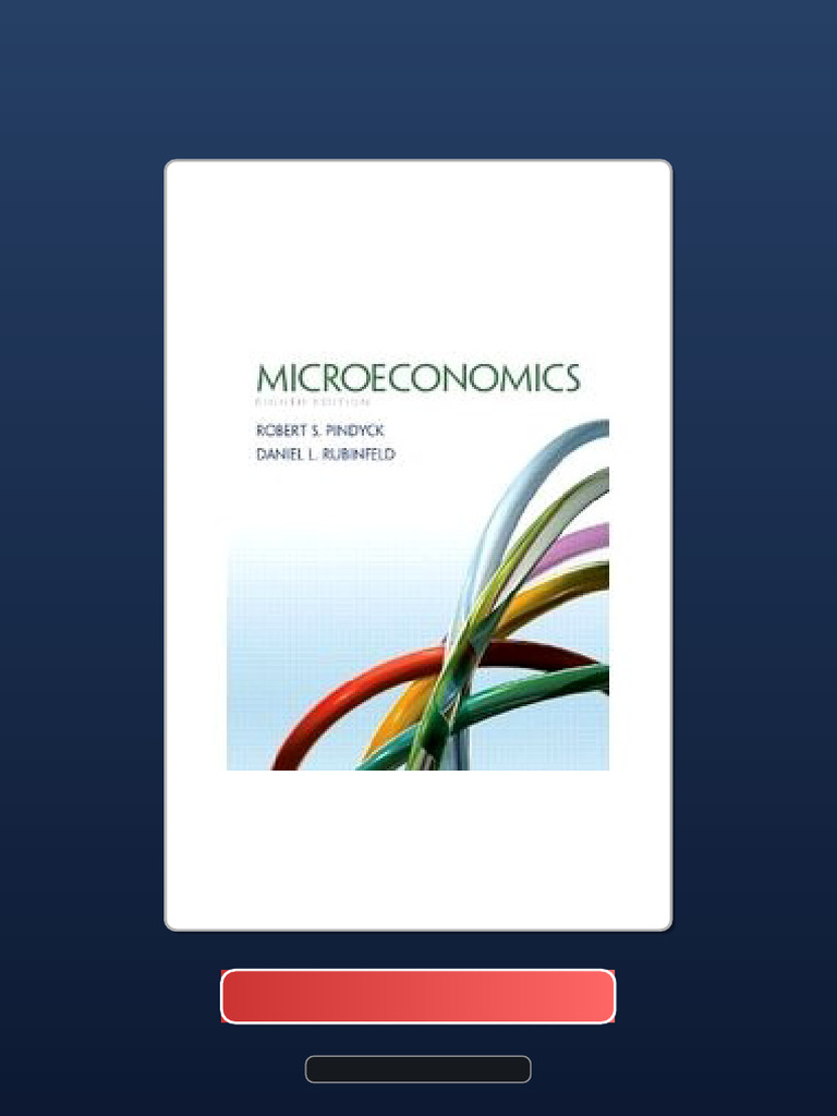 Complete Bundle Microeconomics Pindyck 8th Edition Ebook and TestBank ...