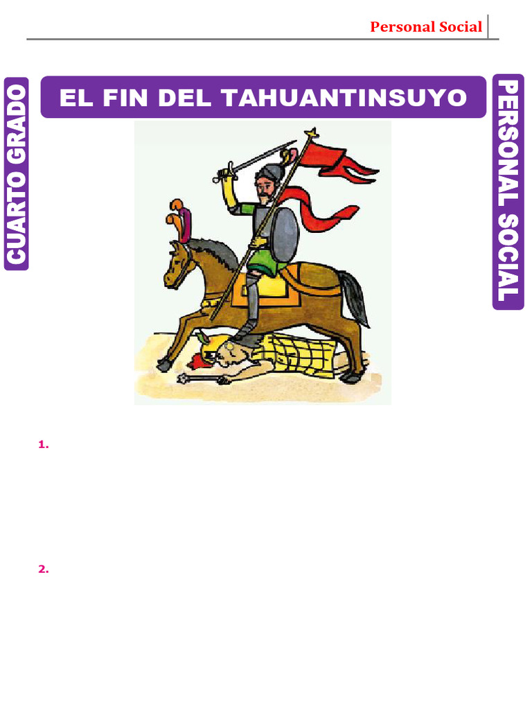 Fin del Tahuantinsuyo: Causas y Consecuencias | PDF | Imperio Inca