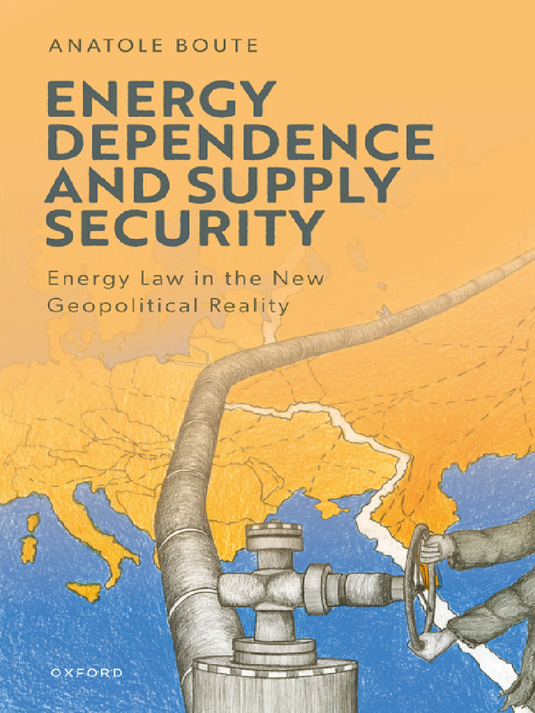 Energy Dependence and Supply Security Energy Law in The New ...