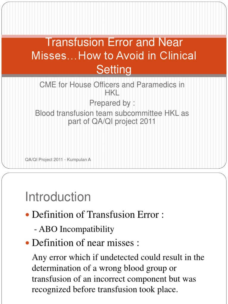 Transfusion Error and Near Misses | Blood Transfusion | Blood Type