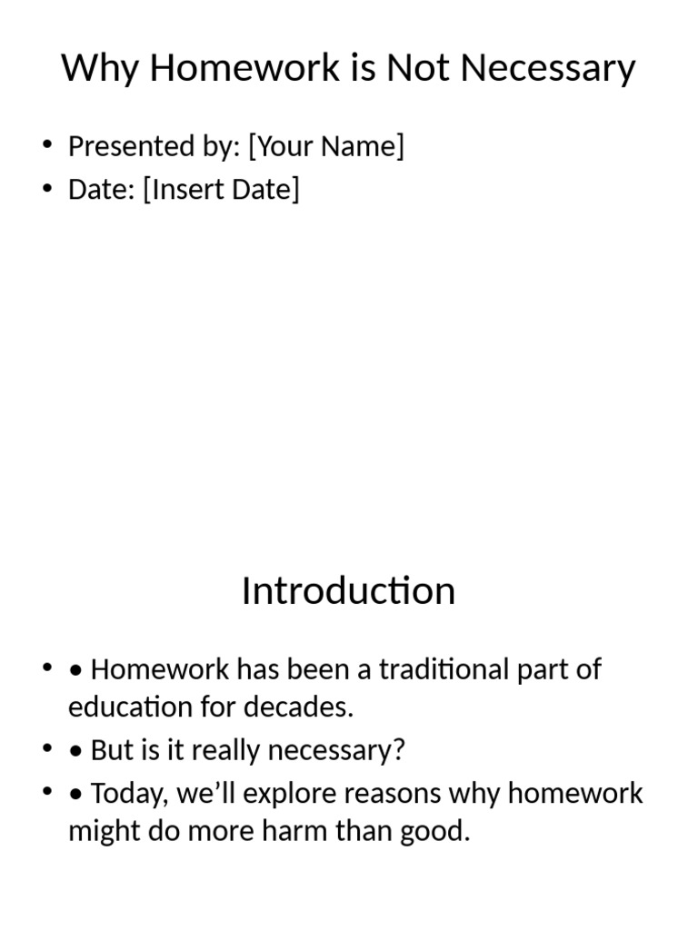 Homework Not Necessary Presentation | PDF
