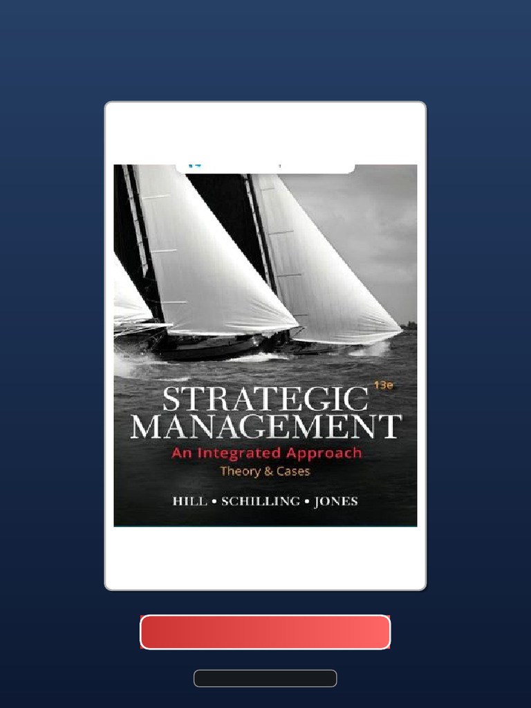 Complete Bundle Strategic Management Theory and Cases An Integrated ...