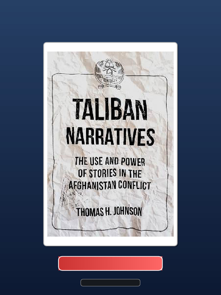 Taliban Narratives The Use and Power of Stories in The Afghanistan ...