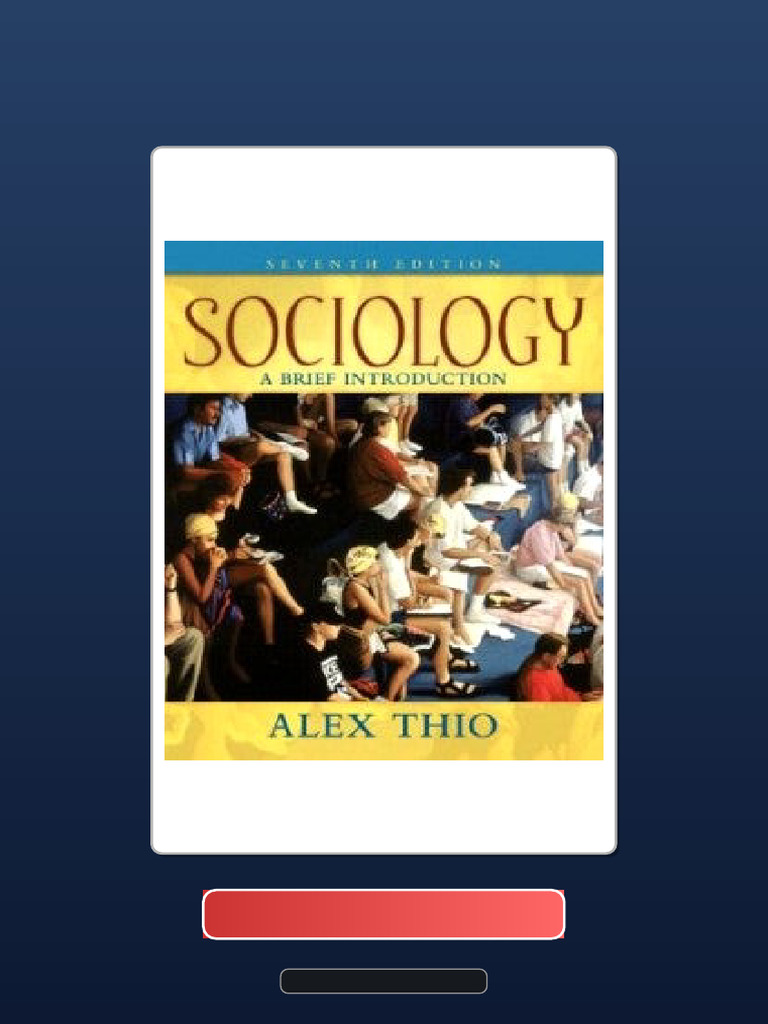 Complete Bundle Sociology A Brief Introduction 7th Edition Thio Ebook ...