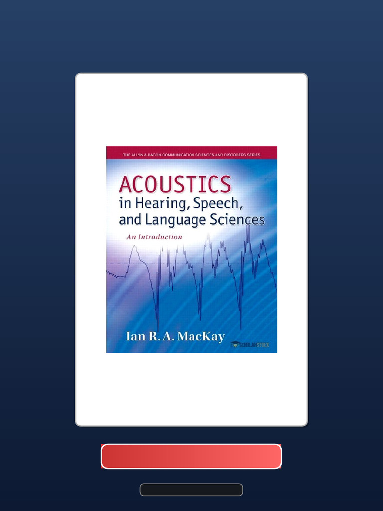 Complete Bundle Acoustics in Hearing Speech and Language Sciences An ...