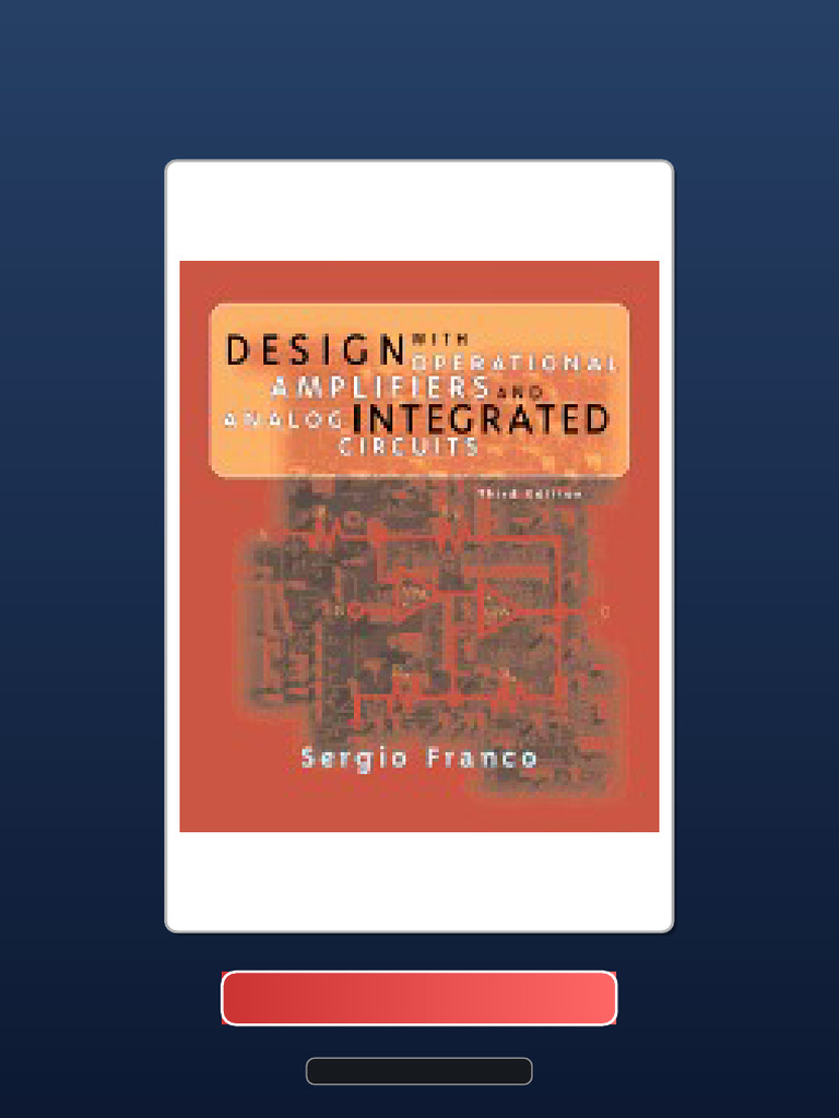 Complete Bundle Accompany Design With Operational Amplifiers and Analog Integrated Circuits 3rd ...