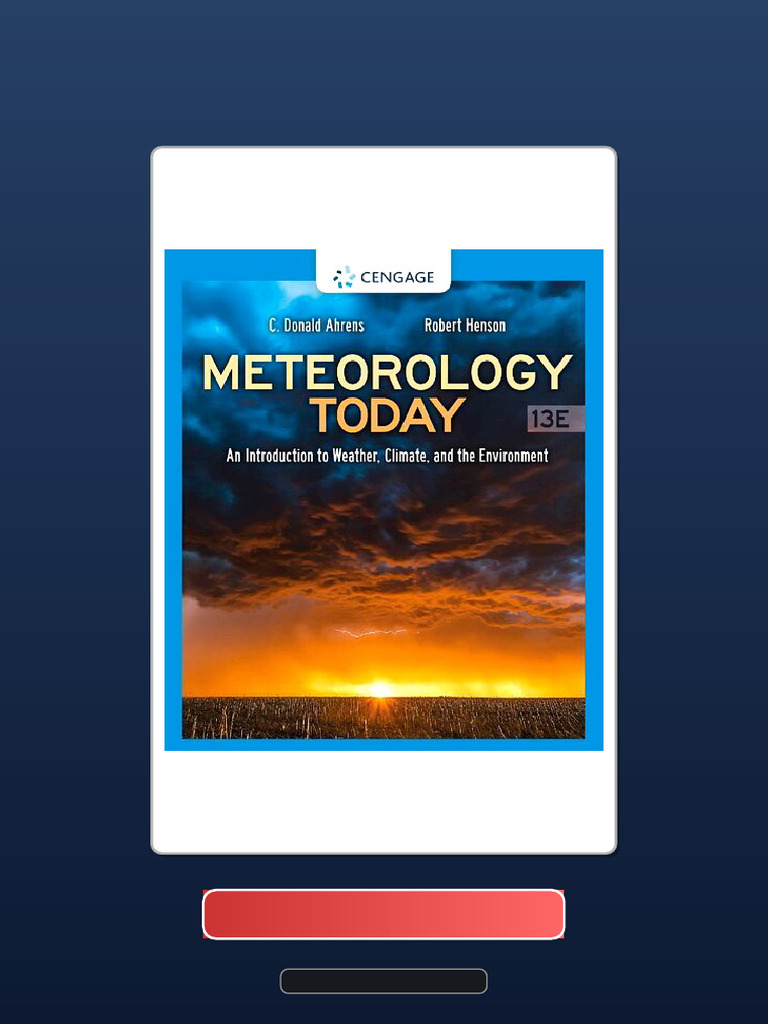 Meteorology Today An Introduction To Weather Climate And The Environment 13th Edition C Donald
