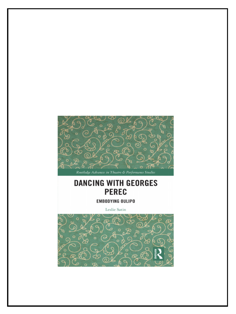 Dancing With Georges Perec Leslie Satin PDF Download | PDF