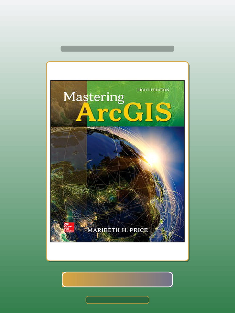Mastering ArcGIS 8th Edition Maribeth Price PDF Download | PDF | Multiple Choice