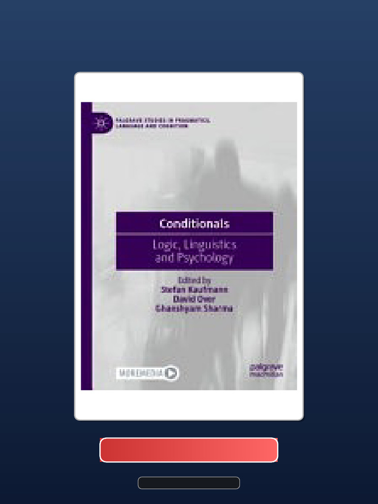Conditionals Logic Linguistics and Psychology Stefan Kaufmann Digital Access | PDF | Learning ...