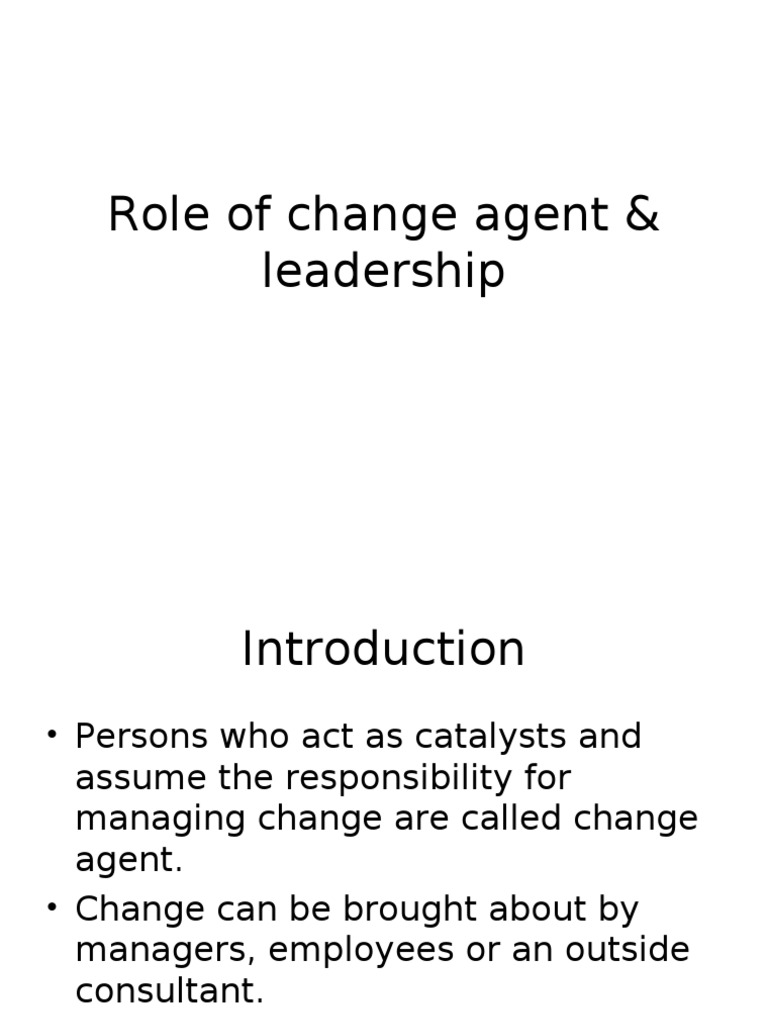 Role of Change Agent & Leadership | Consultant | Leadership