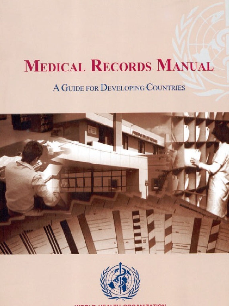 WHO-Medical Records Manual | PDF | Medical Record | Patient