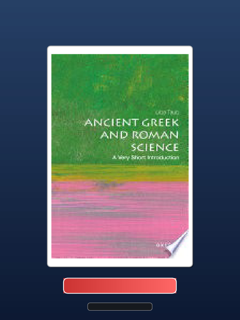 Ancient Greek and Roman Science A Very Short Introduction Liba Taub ...