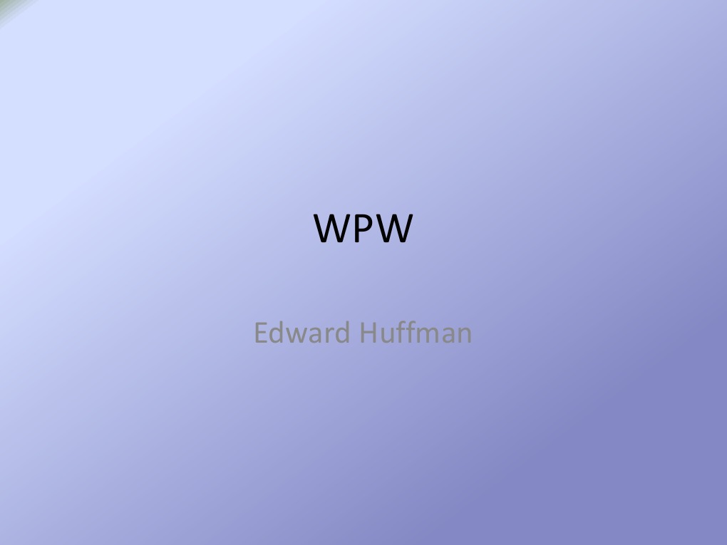 WPW Heart: Diagnosis and Treatment Options | PDF