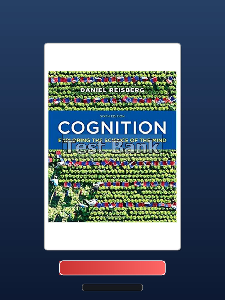 Complete Bundle Cognition Exploring The Science of The Mind 6th Edition ...