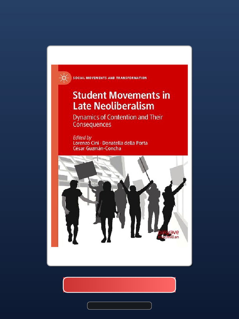 Student Movements in Late Neoliberalism Dynamics of Contention and ...