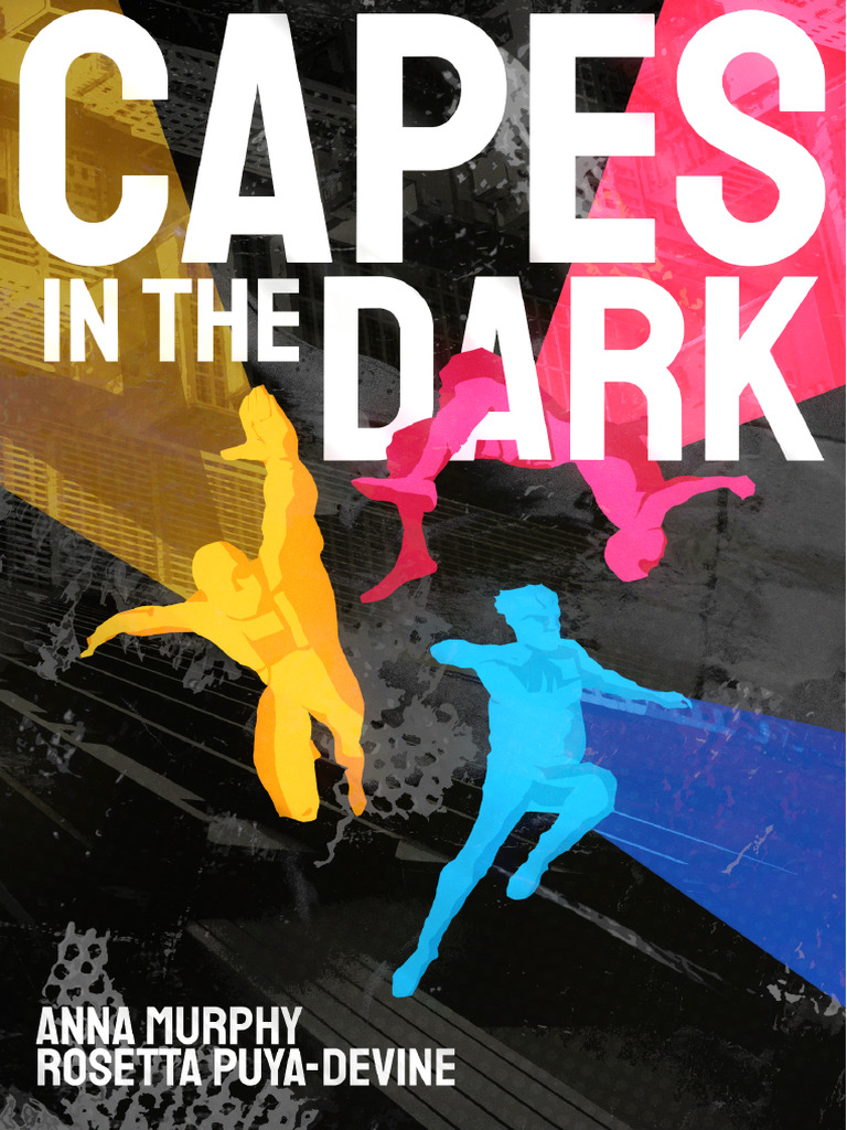 Capes in The Dark 1.1 Official | PDF | Role Playing Games